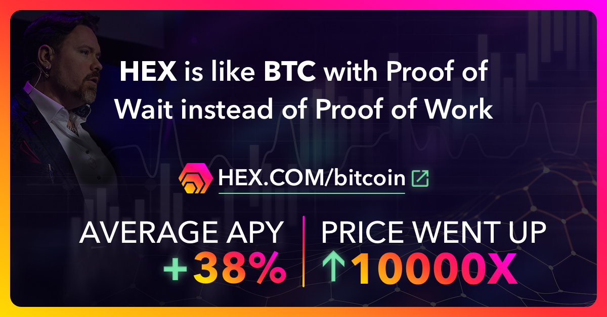 HEX.COM: HEX is a better Bitcoin.